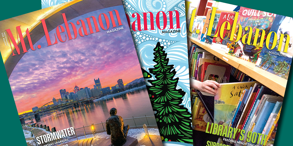Mt. Lebanon Magazine - Mt. Lebanon, PA